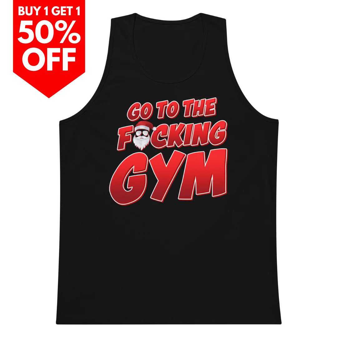 Go To The Fcking Gym Santa Papa Swolio