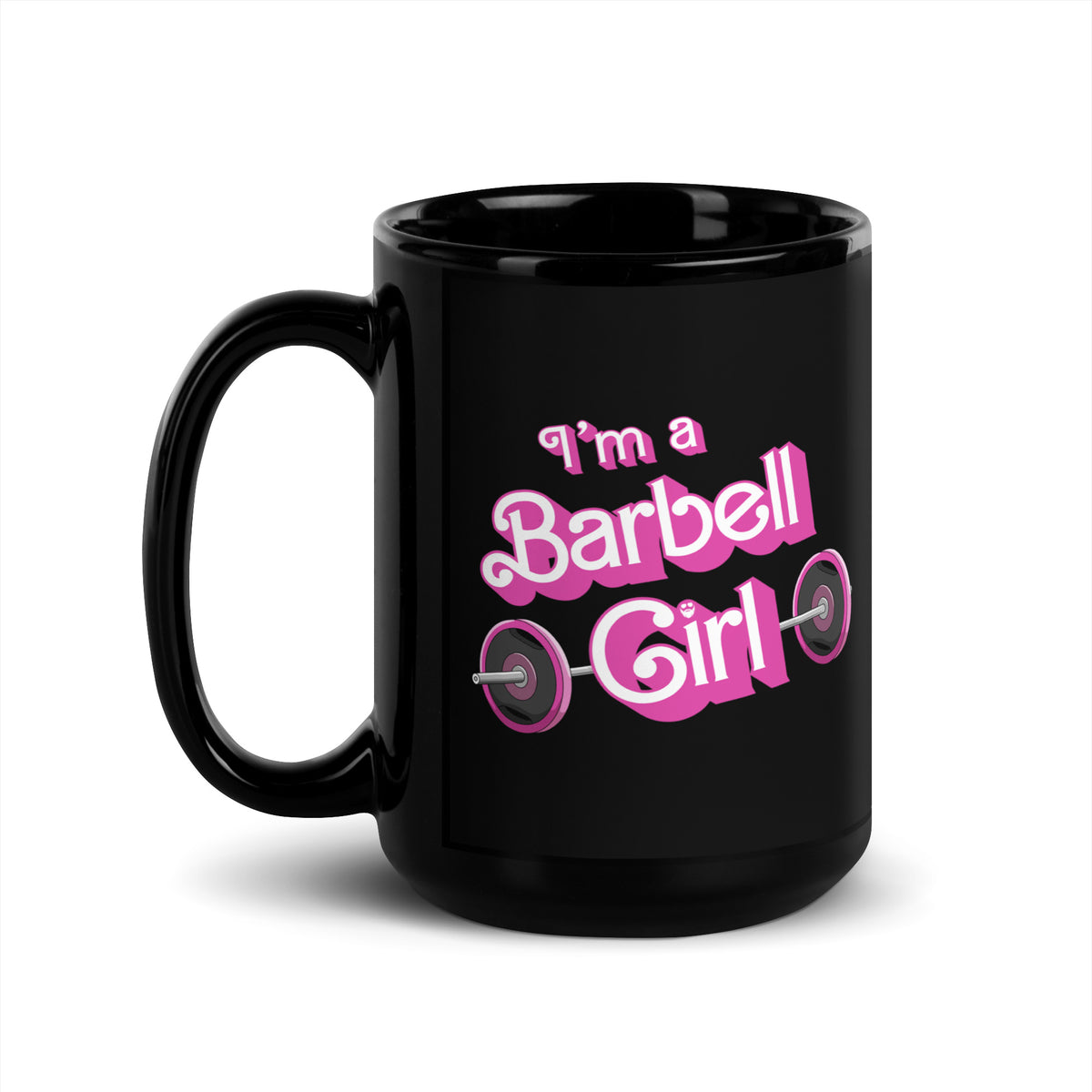 I'm a Barbell Girl Mug – Papa Swolio