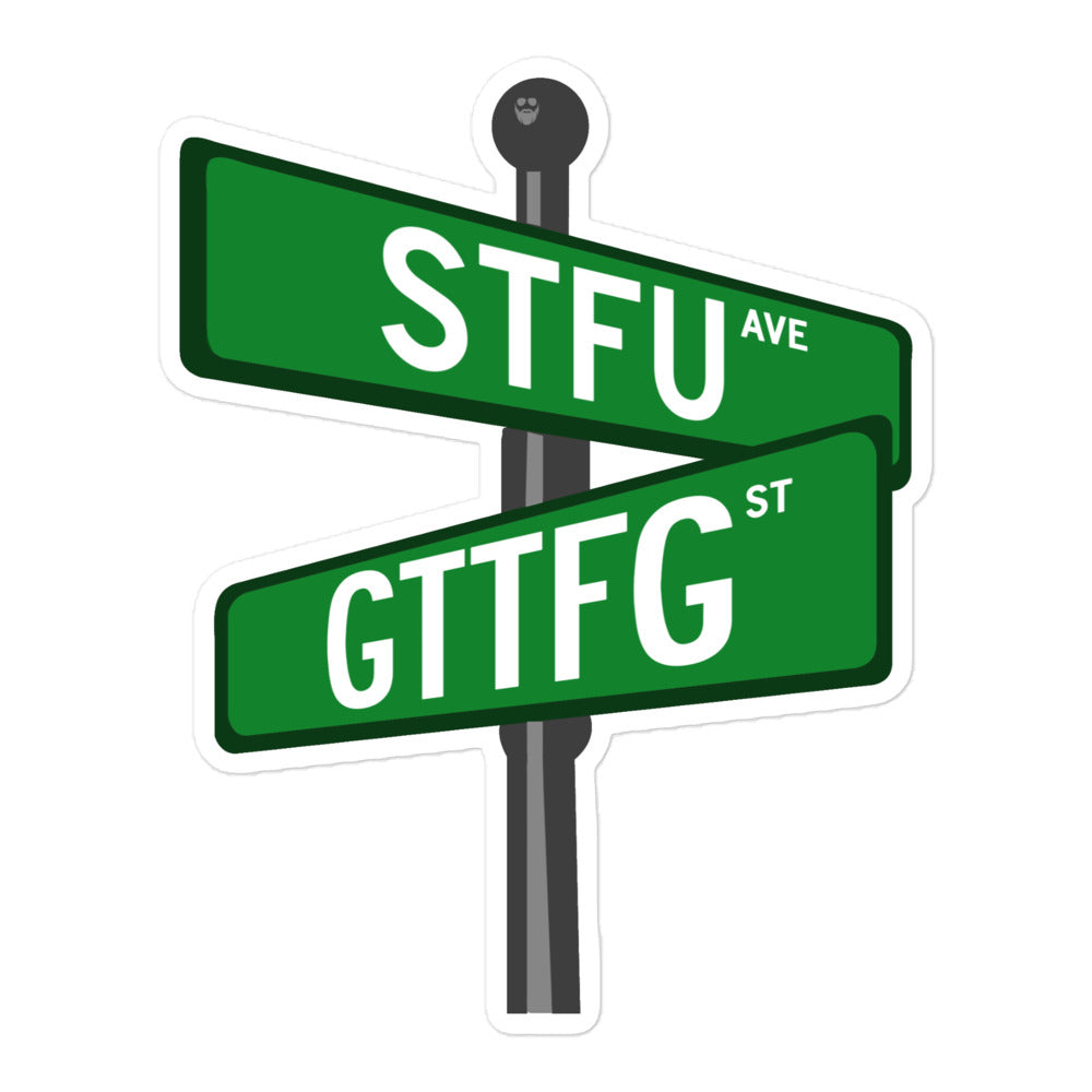Corner of STFU and GTTFG Sticker – Papa Swolio